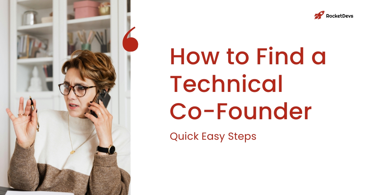 How To Find A Technical Co-Founder: Key Steps & Platforms | RocketDevs Blog | RocketDevs